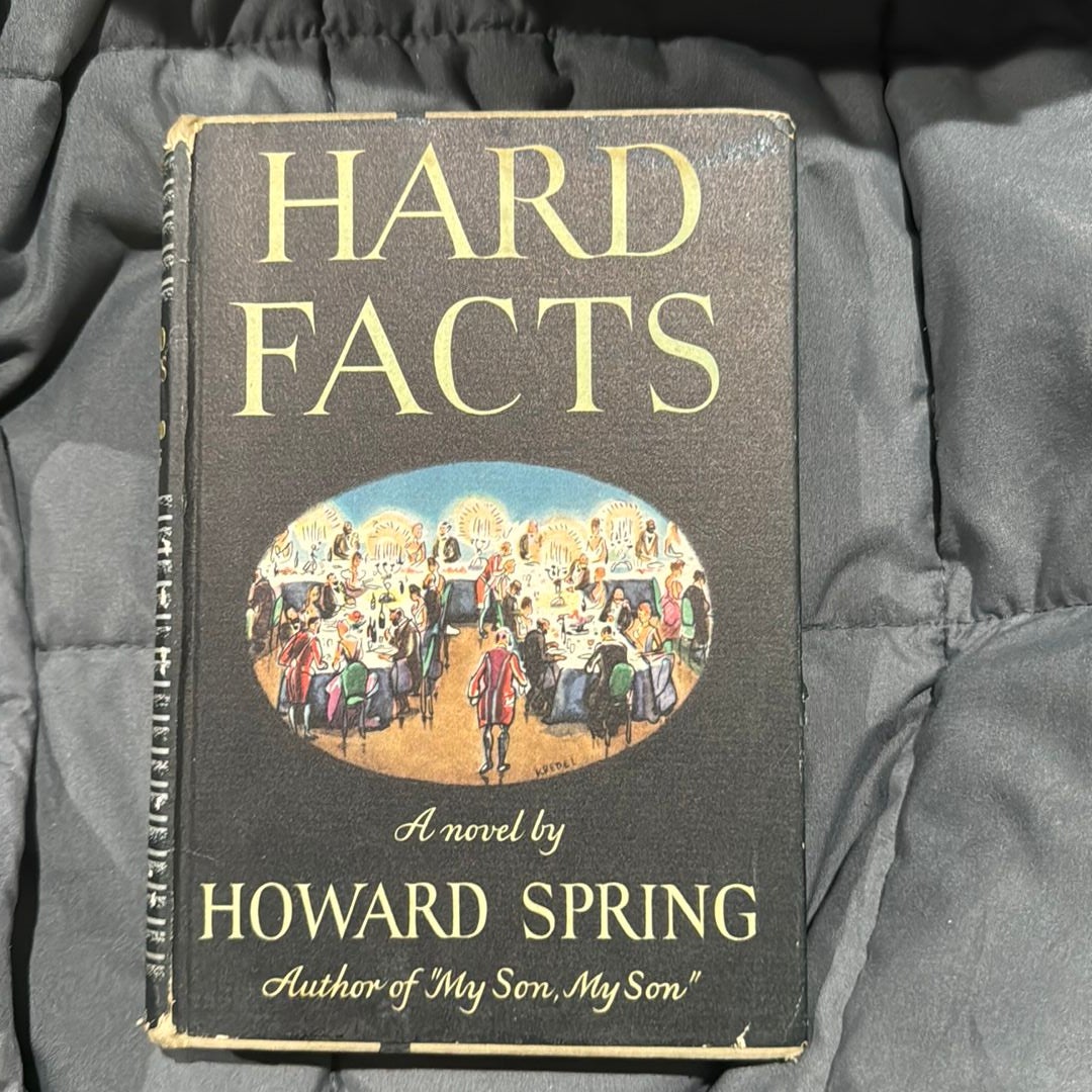 Hard Facts by Howard Spring, Hardcover | Pangobooks
