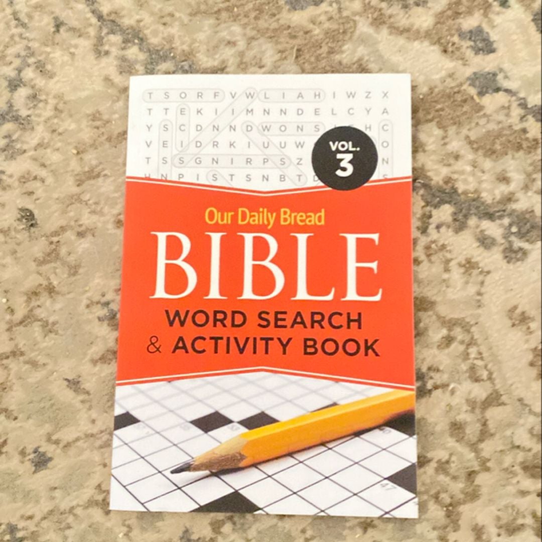 Our Daily Bread Bible Word Search & Activity Book, Vol. 3 by Our Daily ...