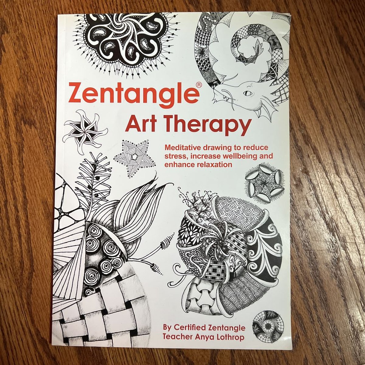 Zentangle Art Therapy by Anya Lothrop