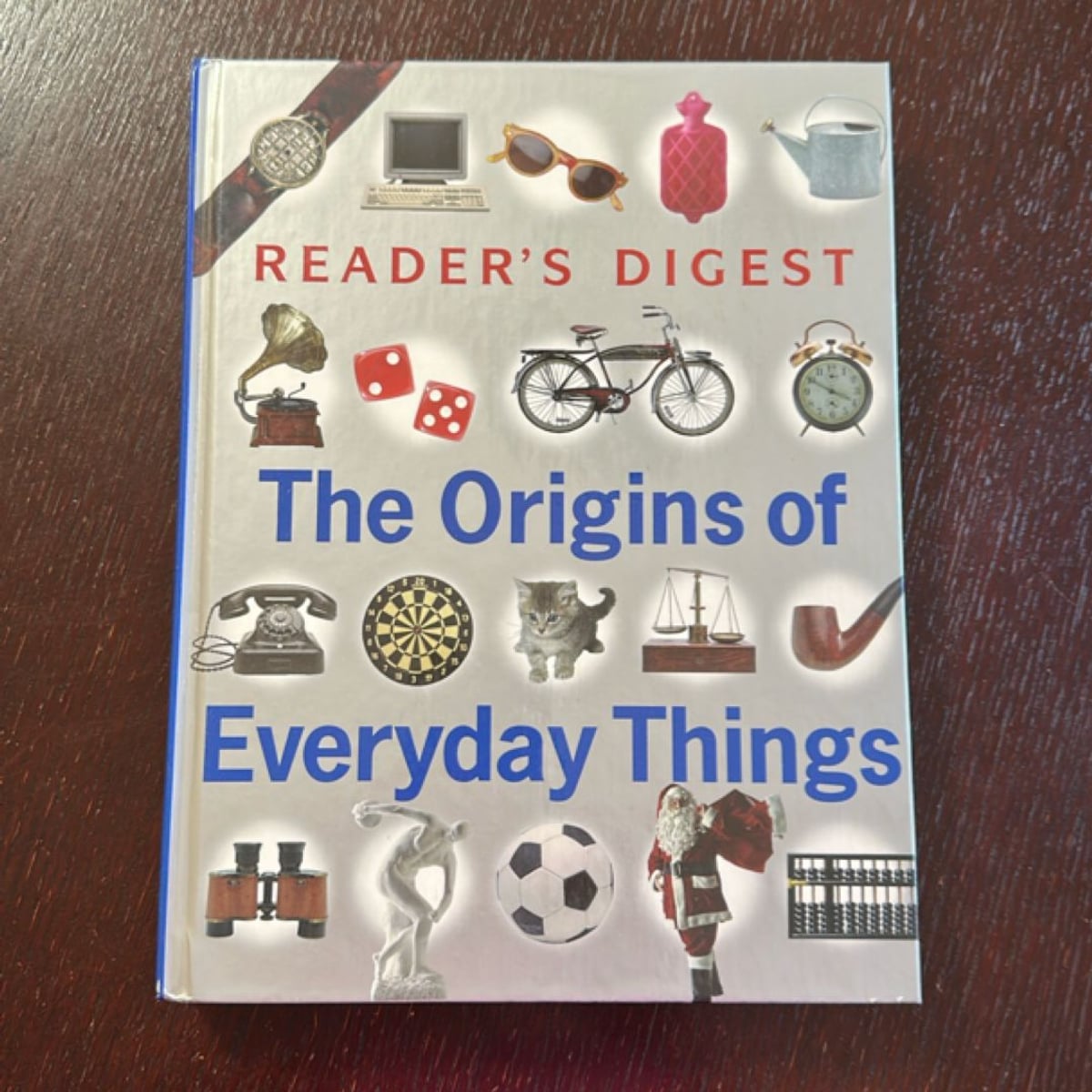 Origins of Everyday Things by Reader's Digest Editors