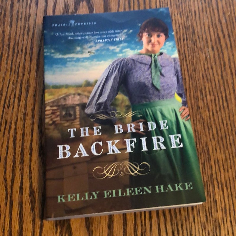 The Bride Backfire by Kelly Eileen Hake, Paperback | Pangobooks