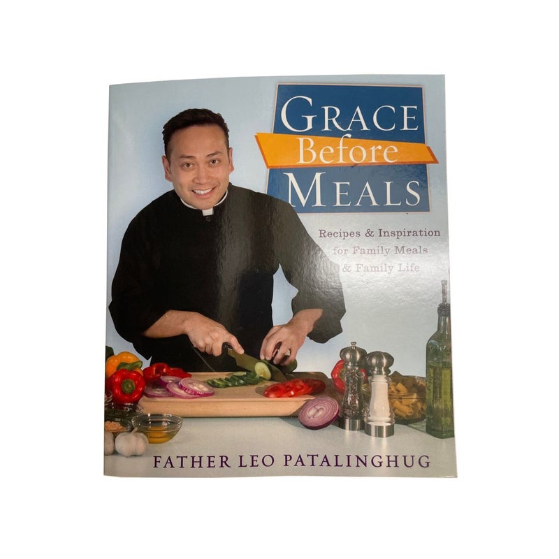 Grace Before Meals by Leo Patalinghug