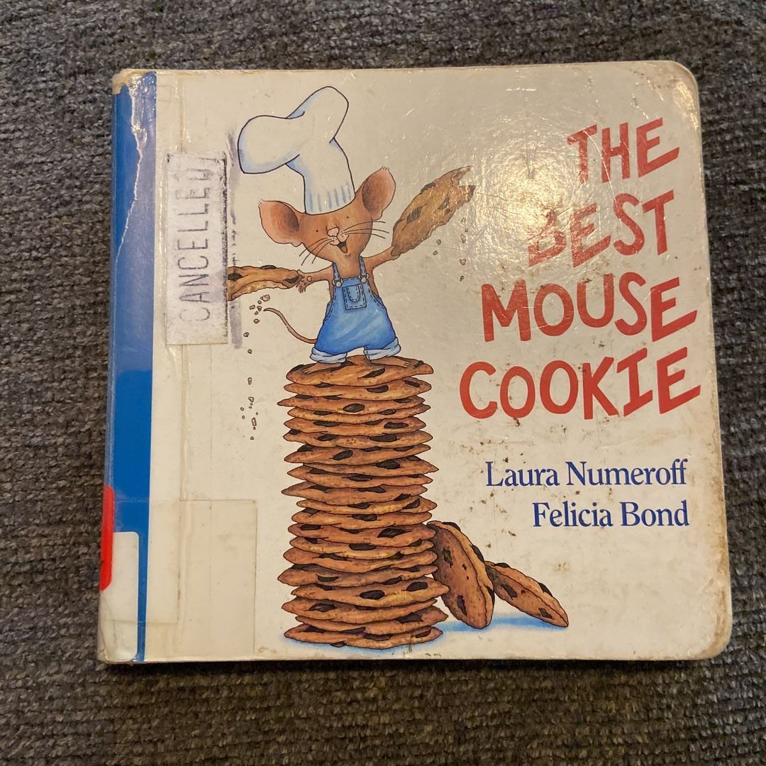 The Best Mouse Cookie Board Book by Laura Numeroff