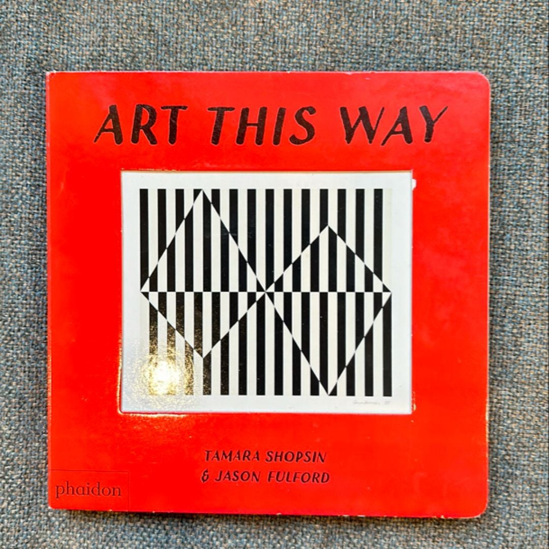 Art This Way by Tamara Shopsin Jason Fulford, Hardcover | Pangobooks