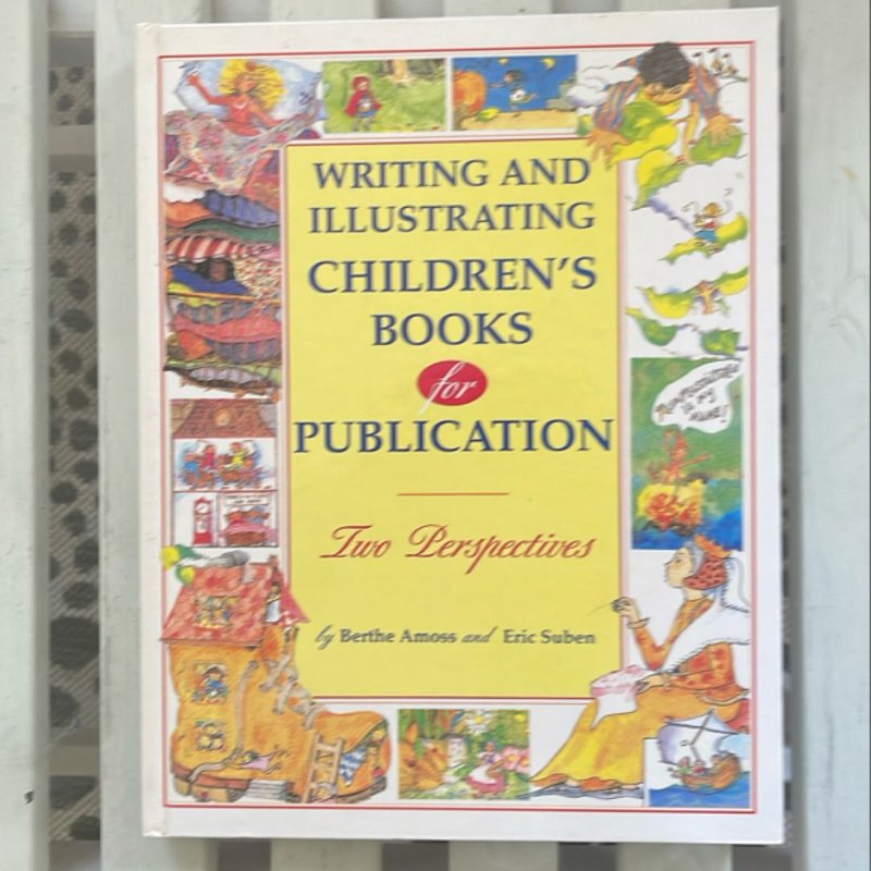 Writing and Illustrating Children's Books for Publication by Berthe ...