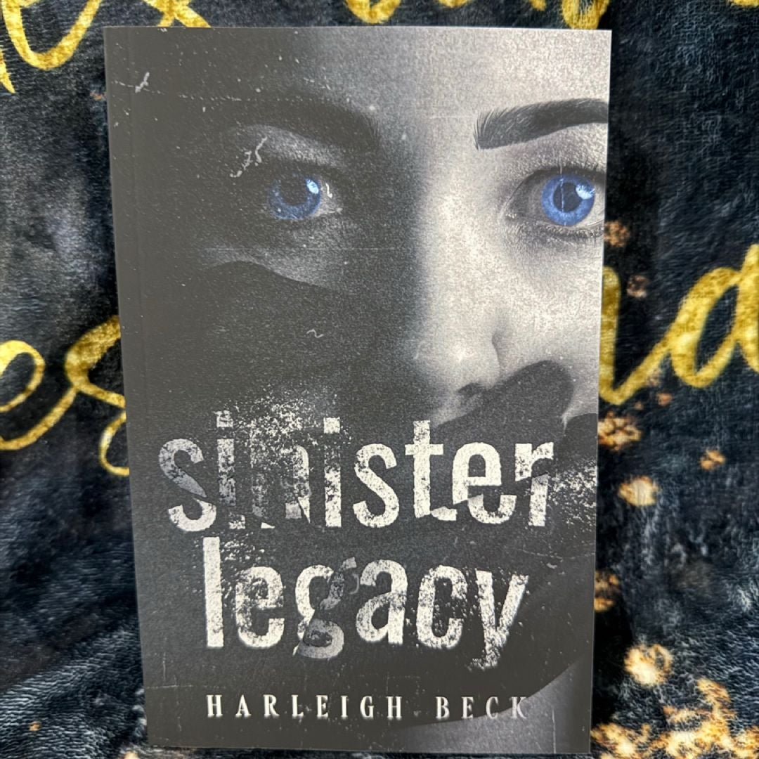 Sinister Legacy by Harleigh Beck