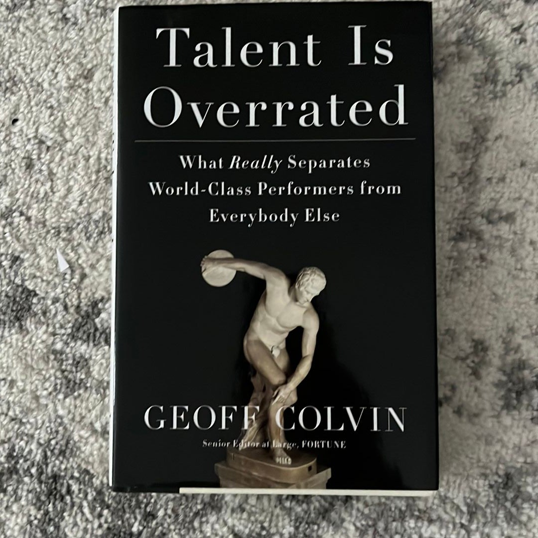 Talent Is Overrated by Geoff Colvin
