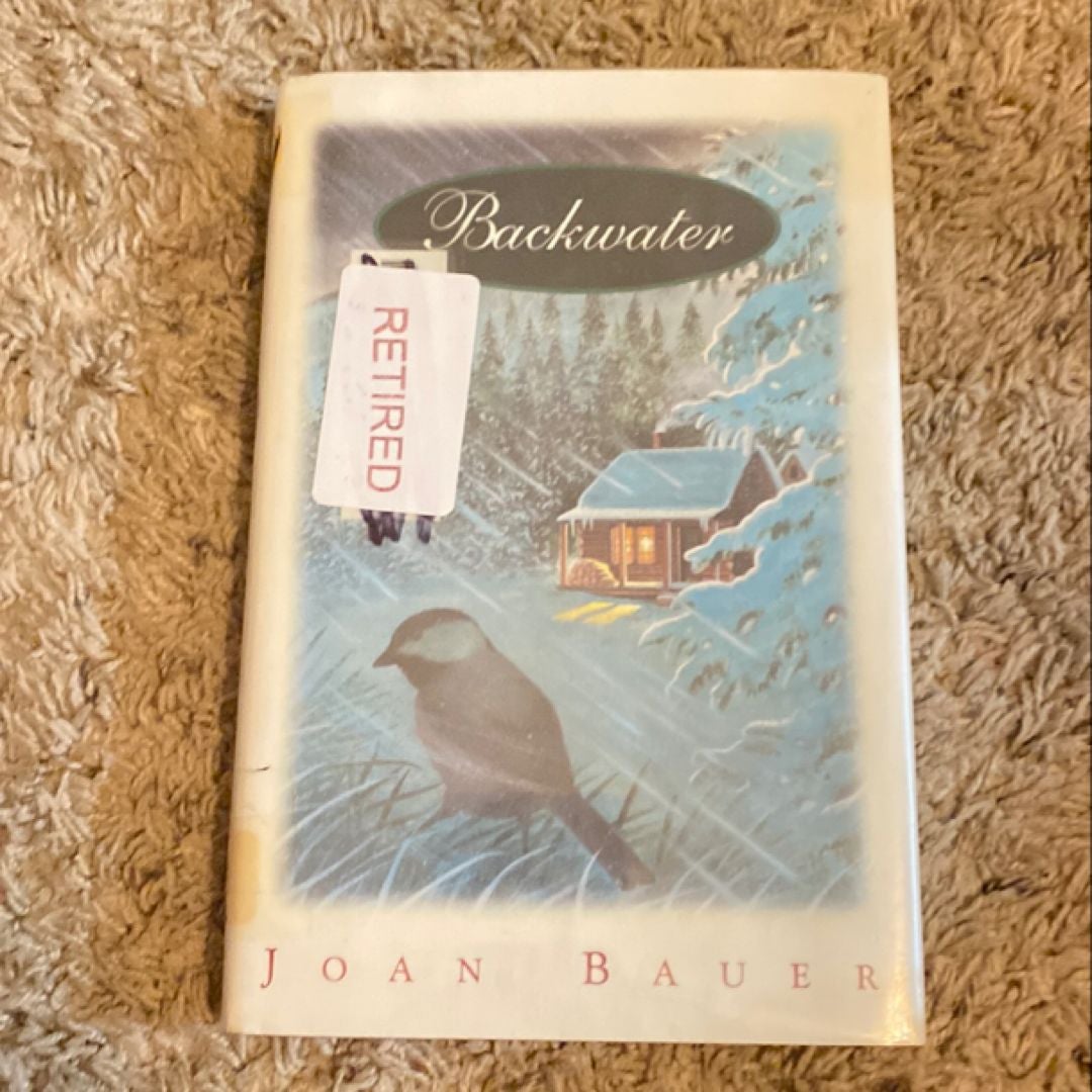 Backwater by Joan Bauer, Hardcover | Pangobooks