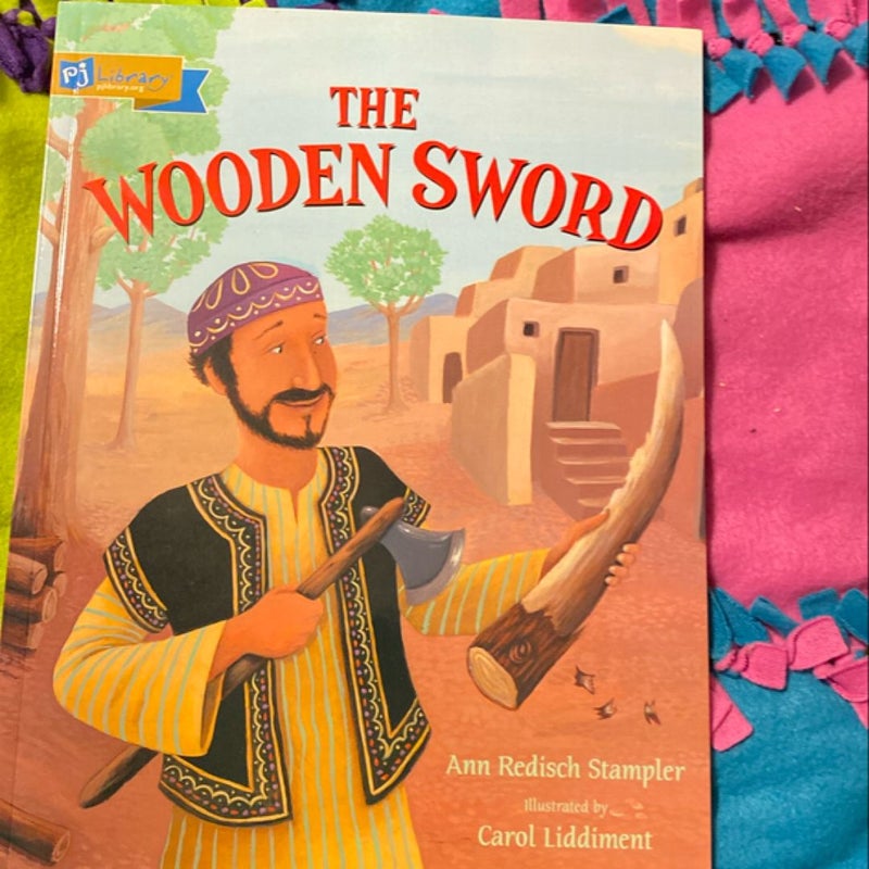 The Wooden Sword by Ann Redisch Stampler