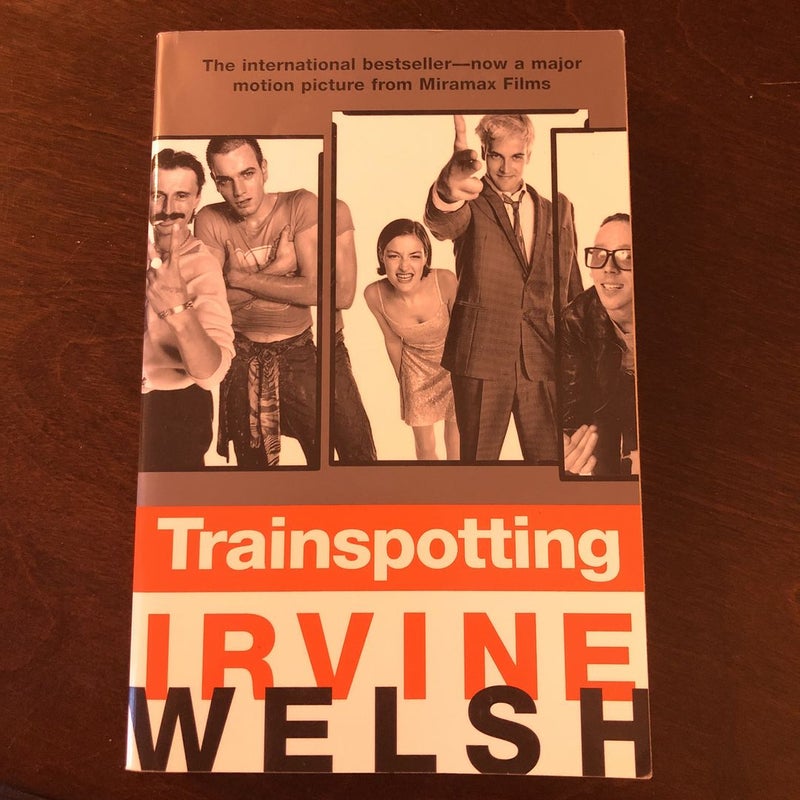Trainspotting by Irvine Welsh