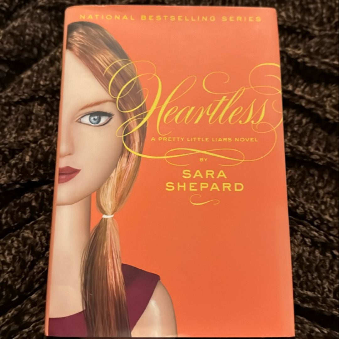 Pretty Little Liars #7: Heartless by Sara Shepard