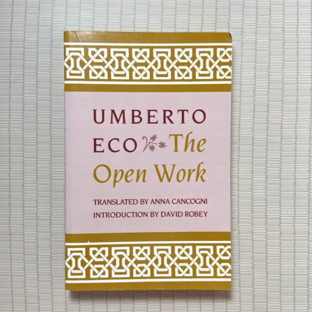 Open Work by Umberto Eco, David Robey, Anna Cancogni
