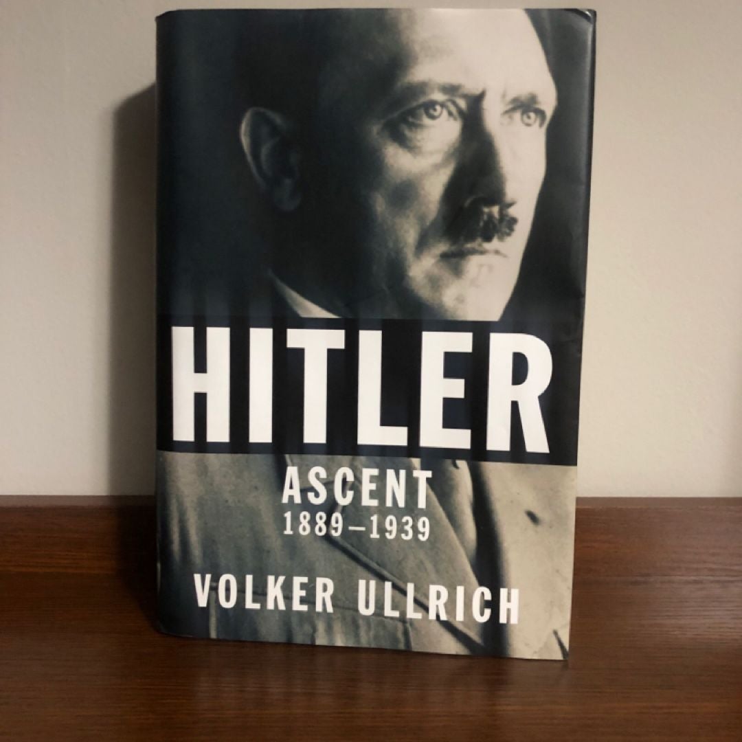 Hitler: Ascent by Volker Ullrich, Jefferson Chase