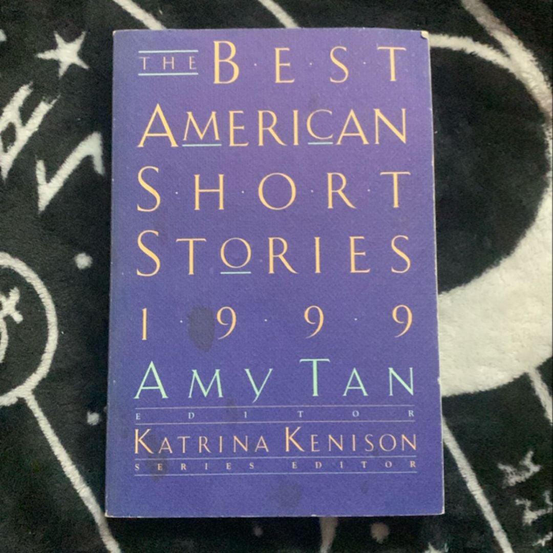 The Best American Short Stories 1999 by Katrina Kenison, Amy Tan