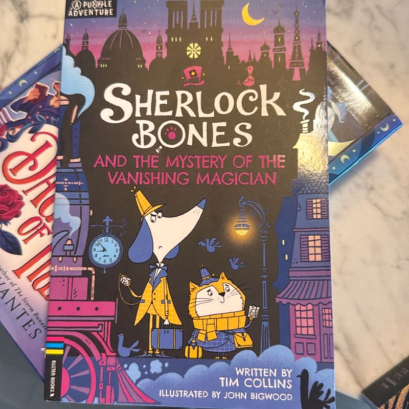 Sherlock Bones and the Mystery of the Vanishing Magician by Tim Collins