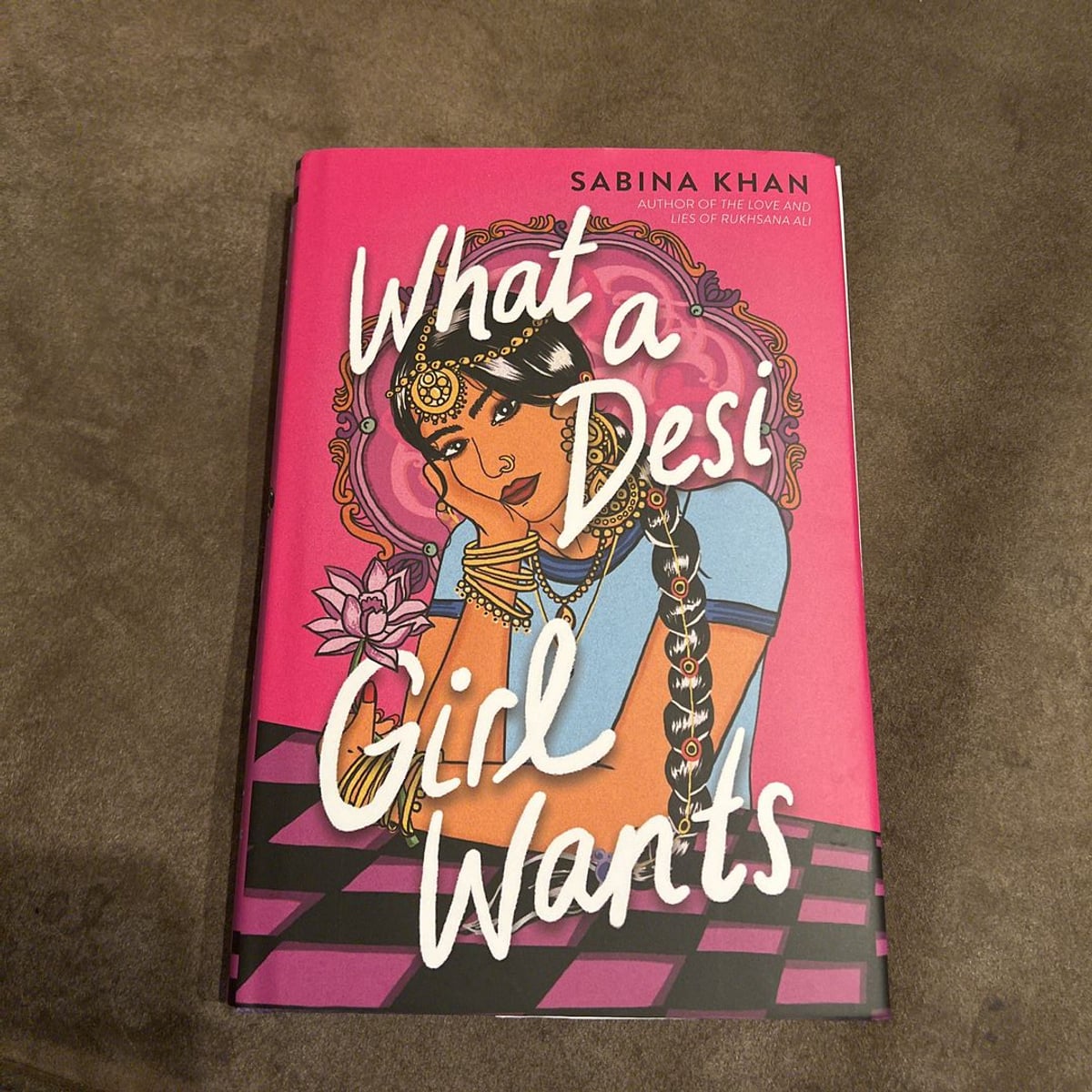 What a Desi Girl Wants by Sabina Khan, Hardcover | Pangobooks