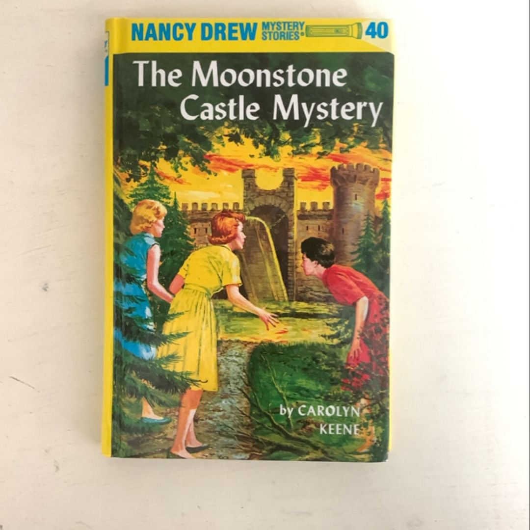 Nancy Drew 40: the Moonstone Castle Mystery by Carolyn Keene