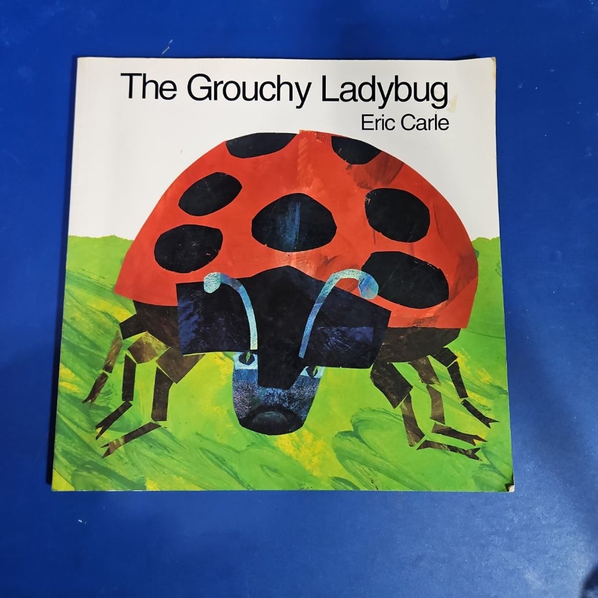 The Grouchy Ladybug by Eric Carle