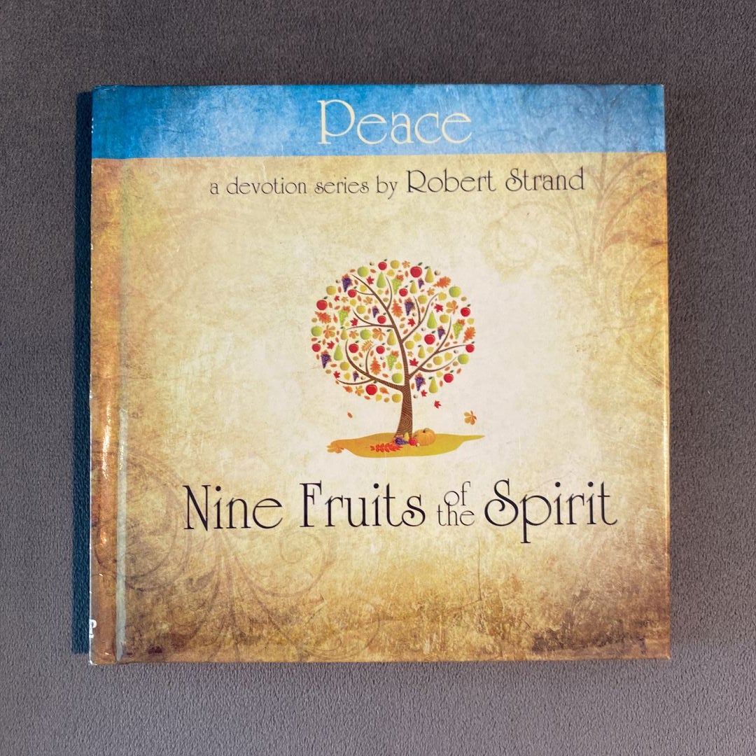 Nine Fruits of the Spirit by Robert Strand