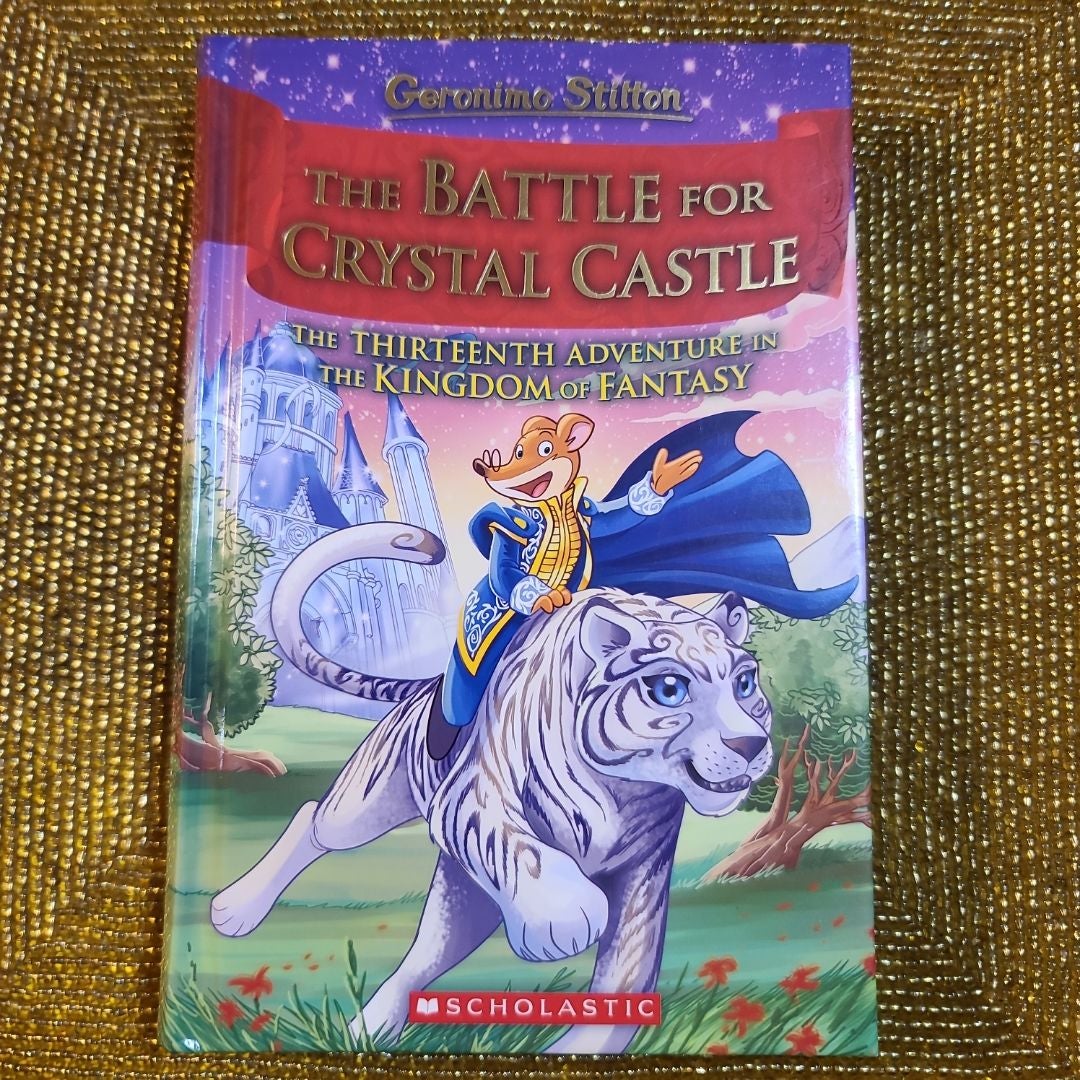 The Battle for Crystal Castle by Geronimo Stilton
