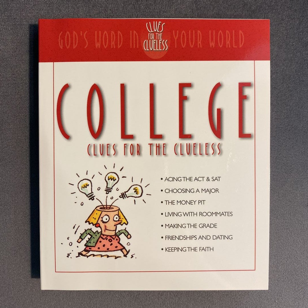 College Clues for the Clueless by William H. Newton-Smith, Christopher ...