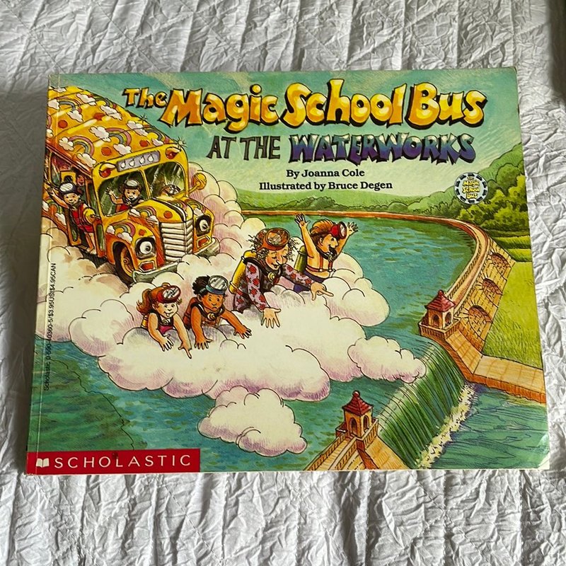 The Magic School Bus at the Waterworks by Joanna Cole