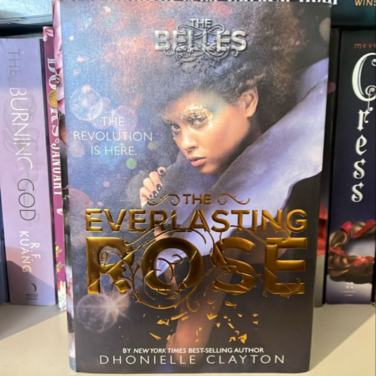 The Everlasting Rose (the Belles Series, Book 2) by Dhonielle Clayton