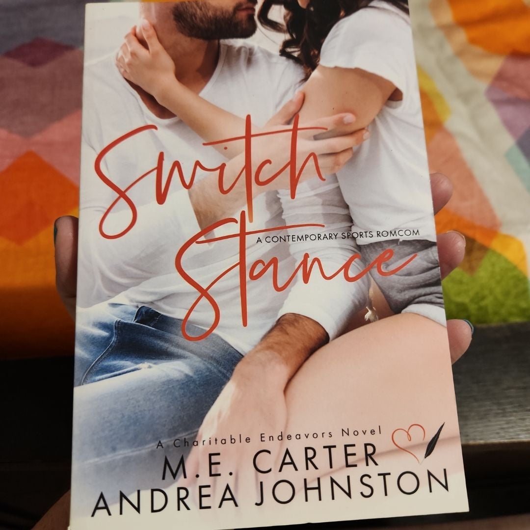 Switch Stance by Andrea Johnston, M. E. Carter