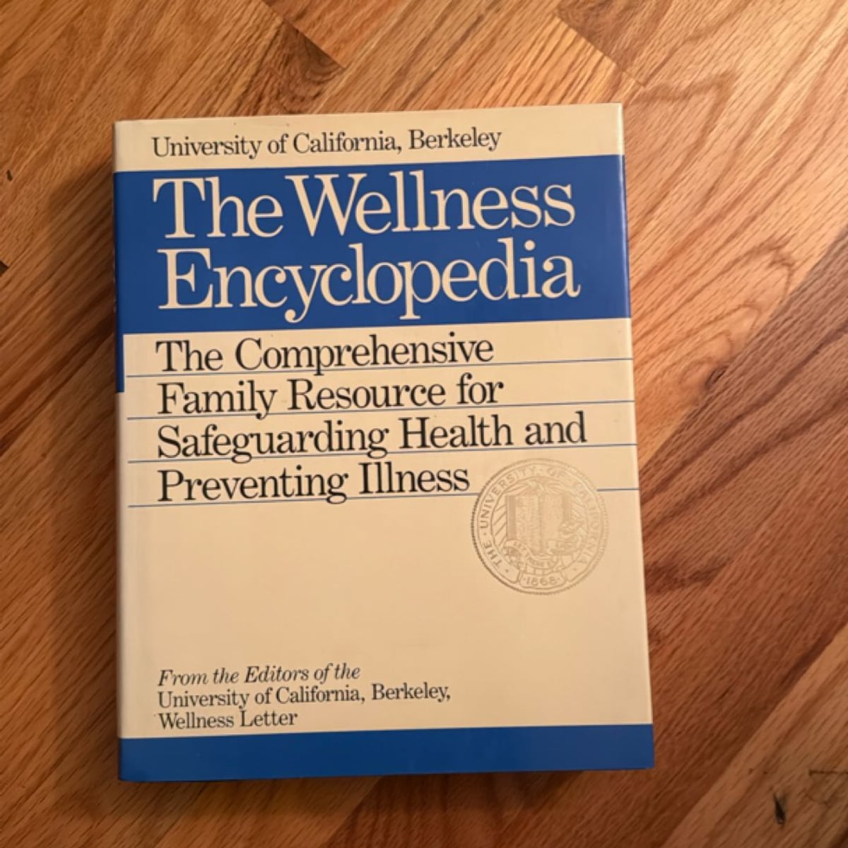 The Wellness Encyclopedia by University of California, Berkeley ...