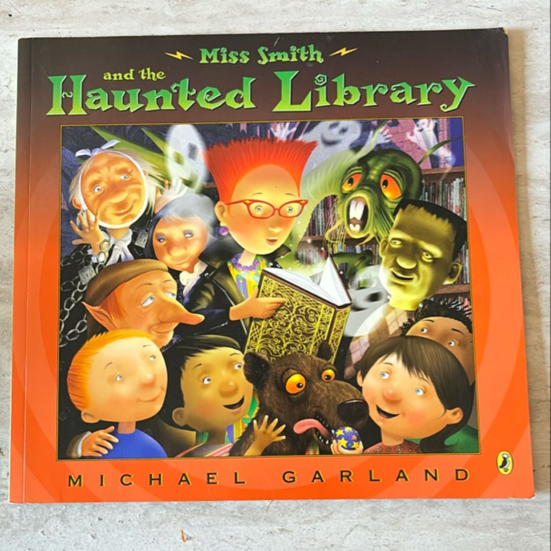 Miss Smith and the Haunted Library by Michael GARLAND