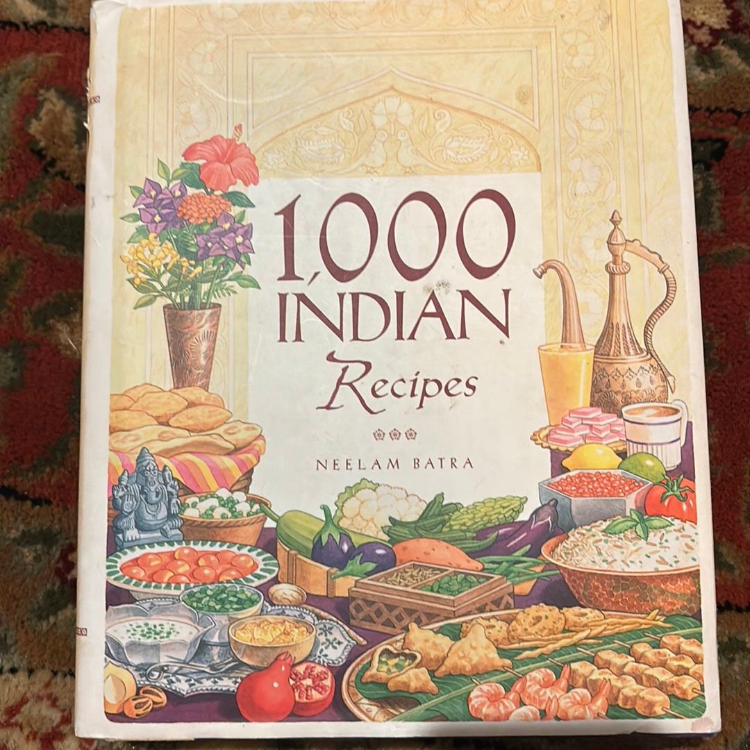 1,000 Indian Recipes by Neelam Batra