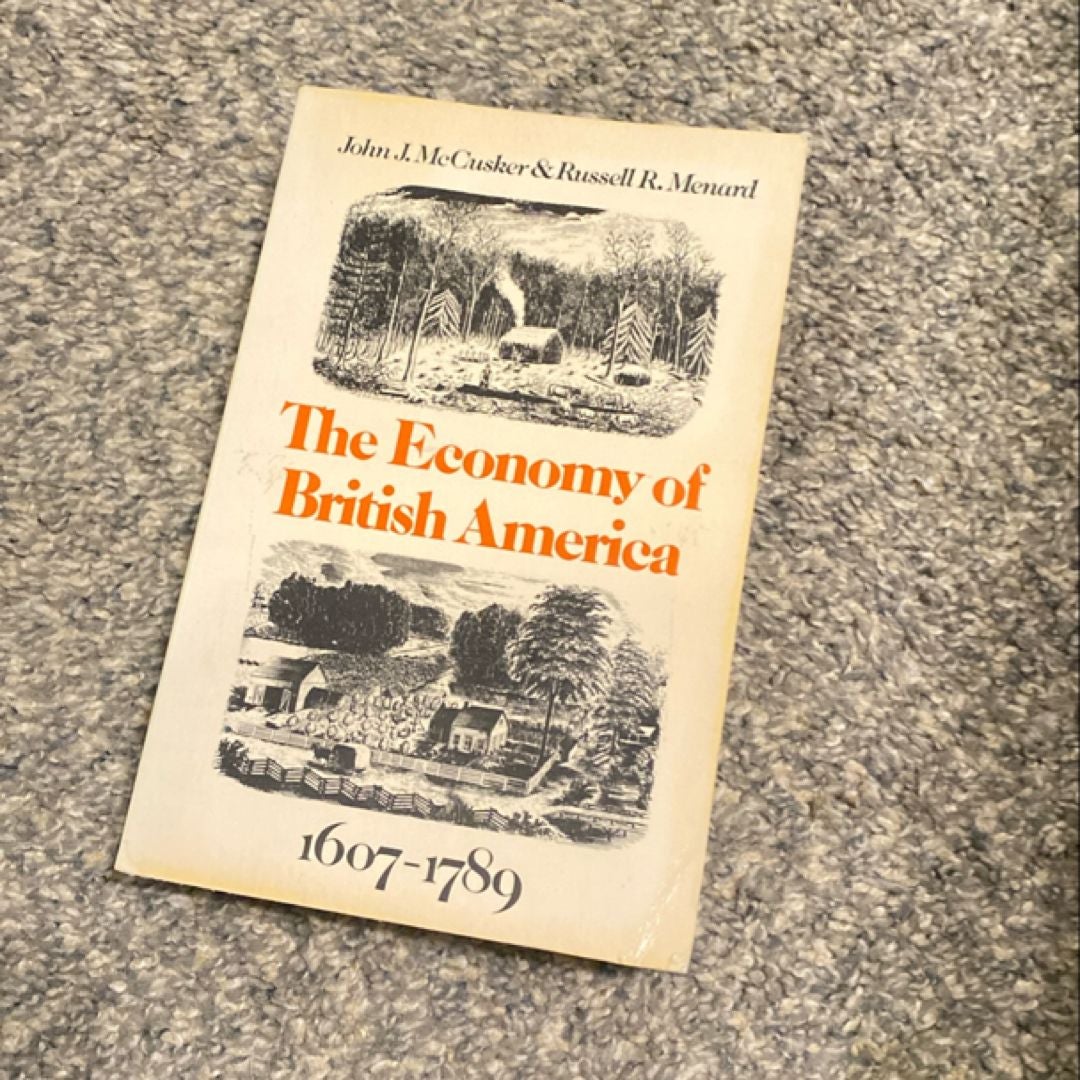 The Economy of British America by John J. McCusker and Russell R ...