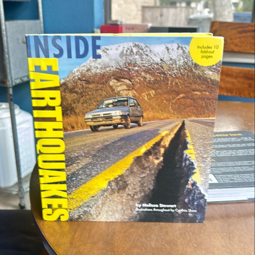 Inside Earthquakes by Melissa Stewart