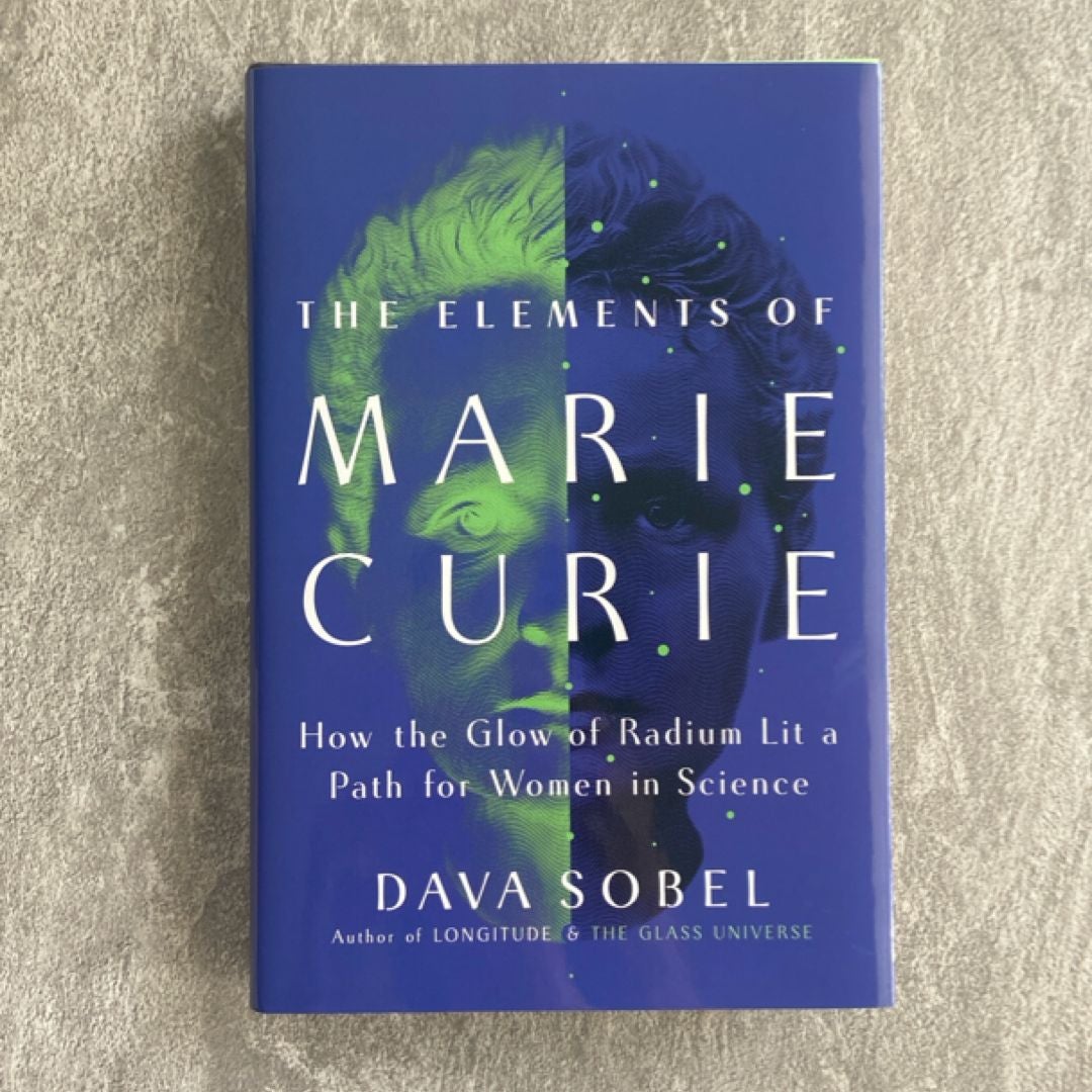 The Elements of Marie Curie by Dava Sobel