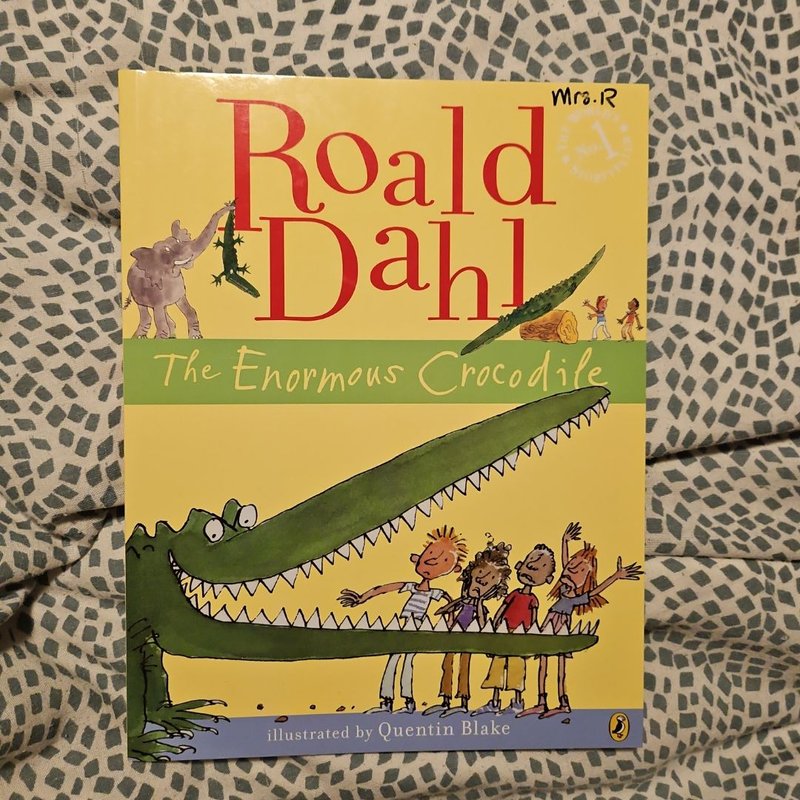 The Enormous Crocodile by Roald Dahl; Quentin Blake