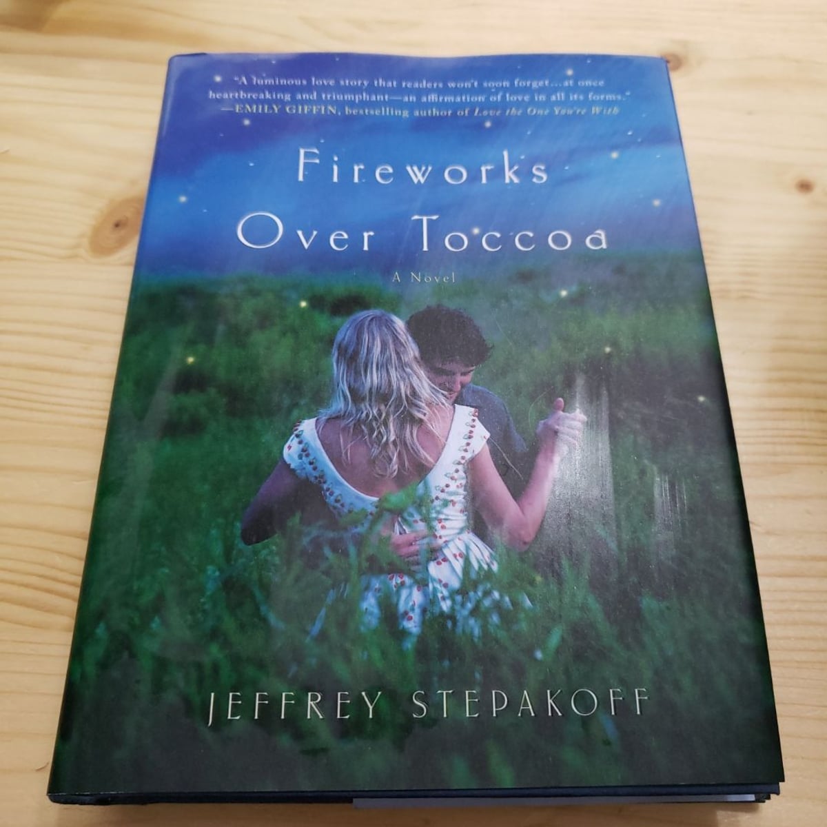 Fireworks over Toccoa by Jeffrey Stepakoff, Hardcover | Pangobooks