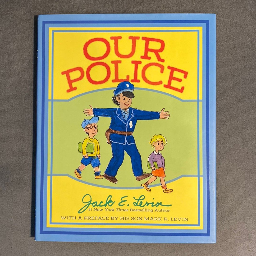 Our Police by Mark R. Levin