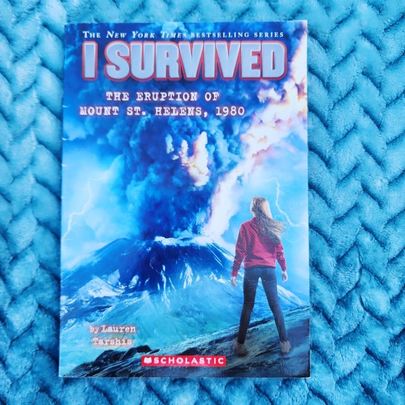 I Survived the Eruption of Mount St. Helens, 1980 by Lauren Tarshis