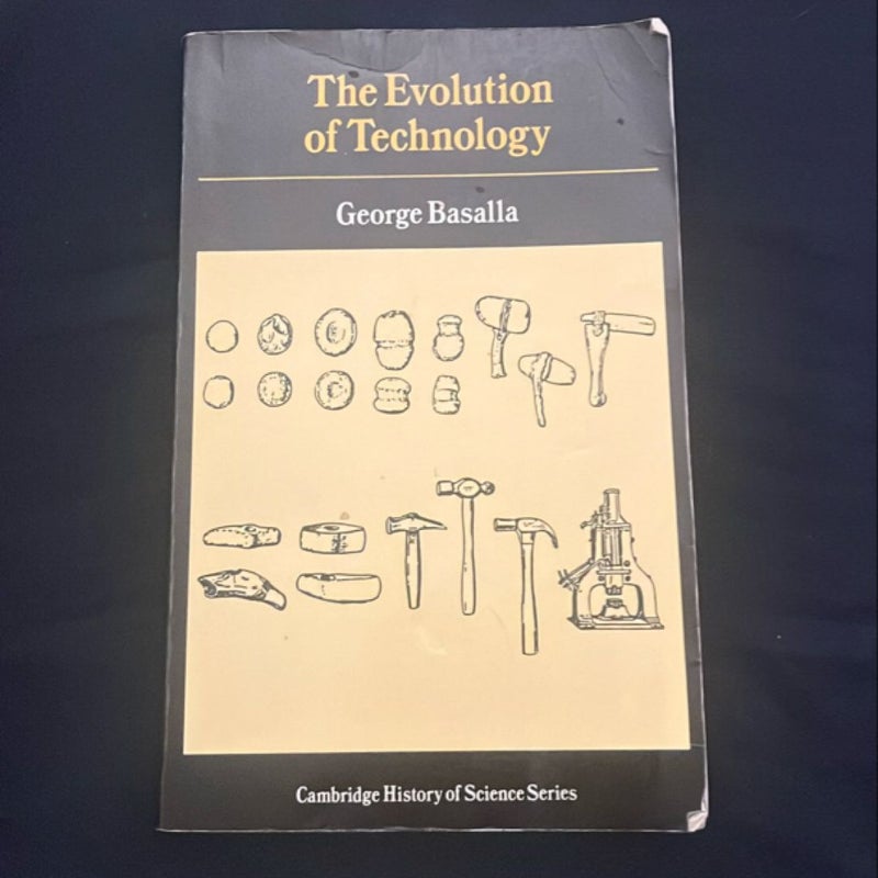 The Evolution of Technology by George Basalla, Owen Hannaway