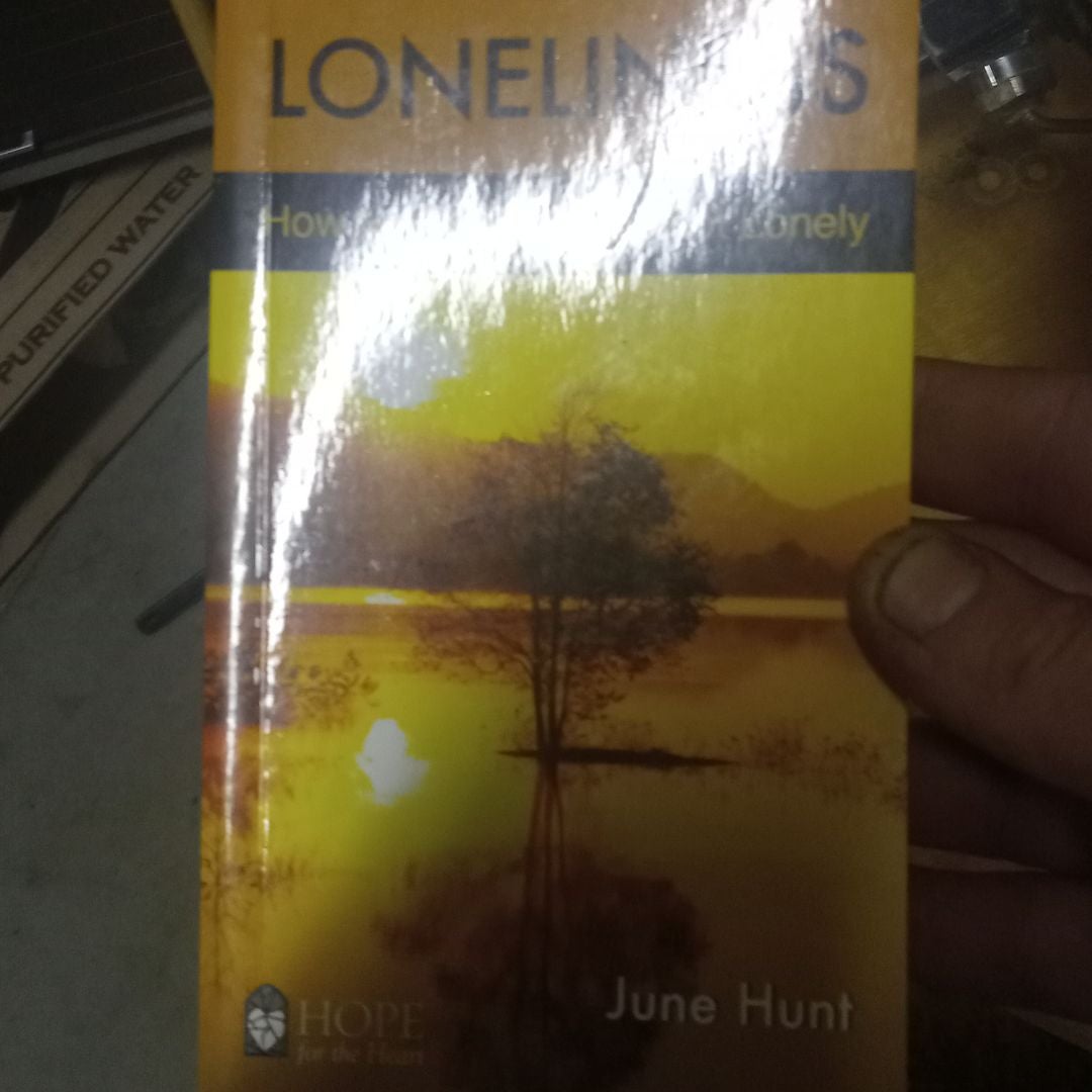 Loneliness by June Hunt, Paperback | Pangobooks