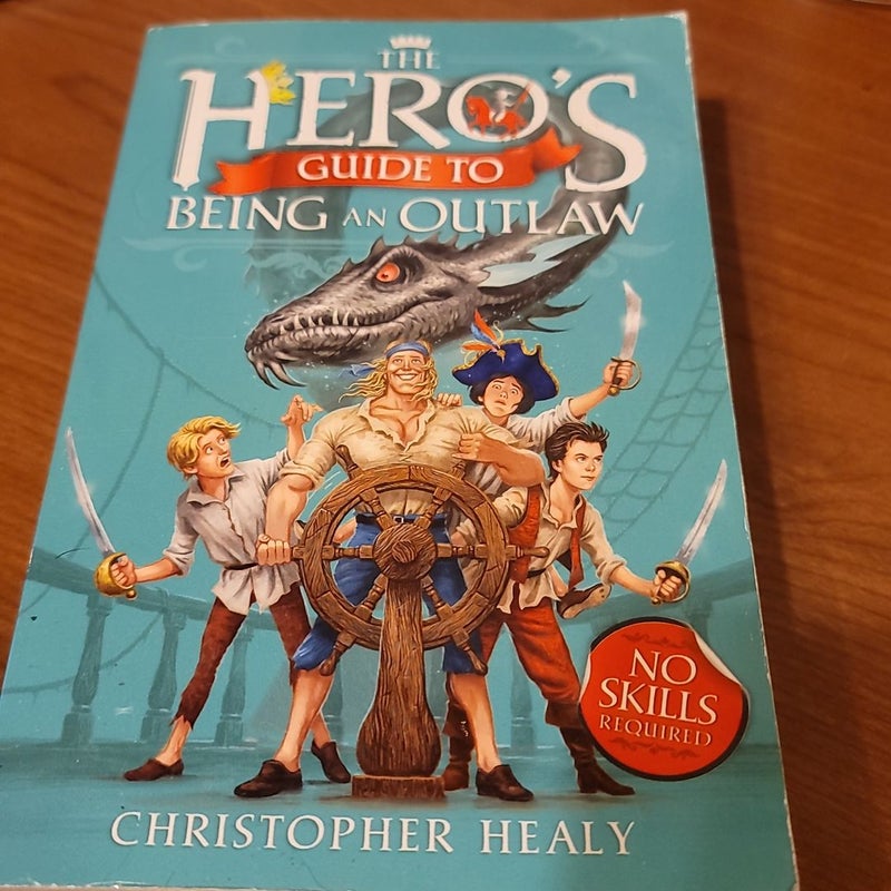 The Hero's Guide to Being an Outlaw