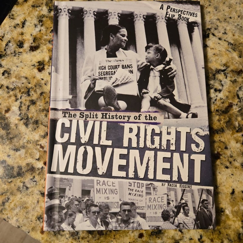The Split History of the Civil Rights Movement by Nadia Higgins, Robert ...