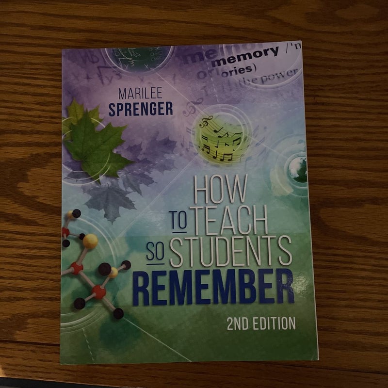How to Teach So Students Remember by Marilee Sprenger