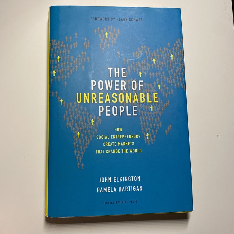 The Power of Unreasonable People by John Elkington, Pamela Hartigan