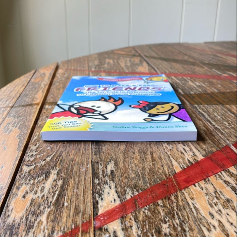 How to Make and Keep Friends: Tips for Kids to Overcome 50 Common ...