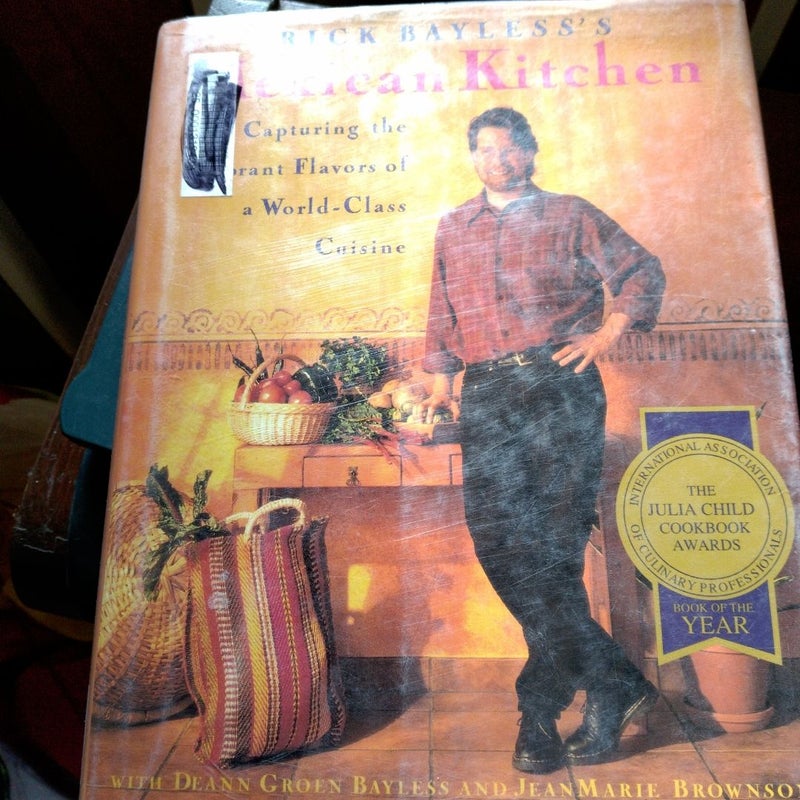 Rick Bayless Mexican Kitchen by Rick Bayless