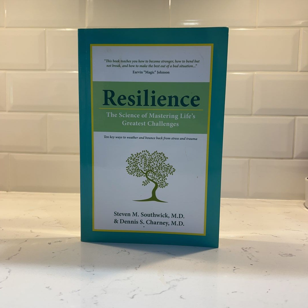 Resilience by Steven M. Southwick, Dennis S. Charney