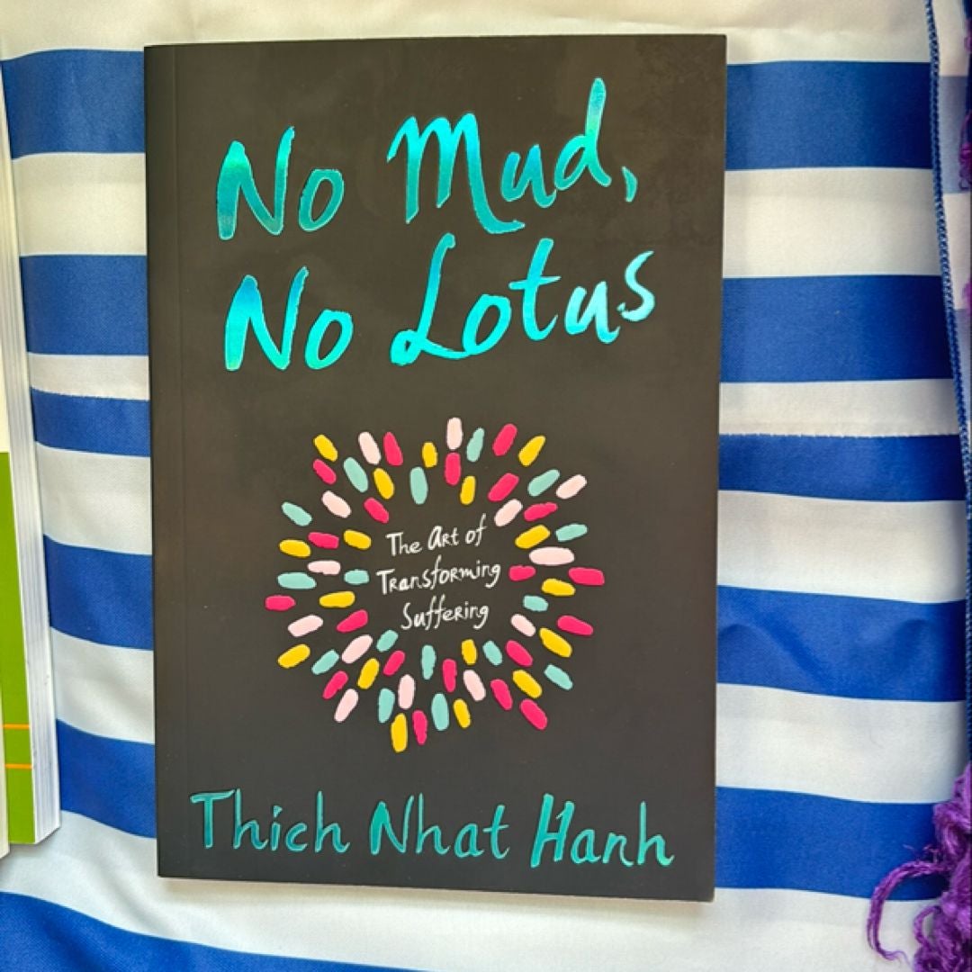 No Mud, No Lotus by Thich Nhat Hanh, Paperback | Pangobooks