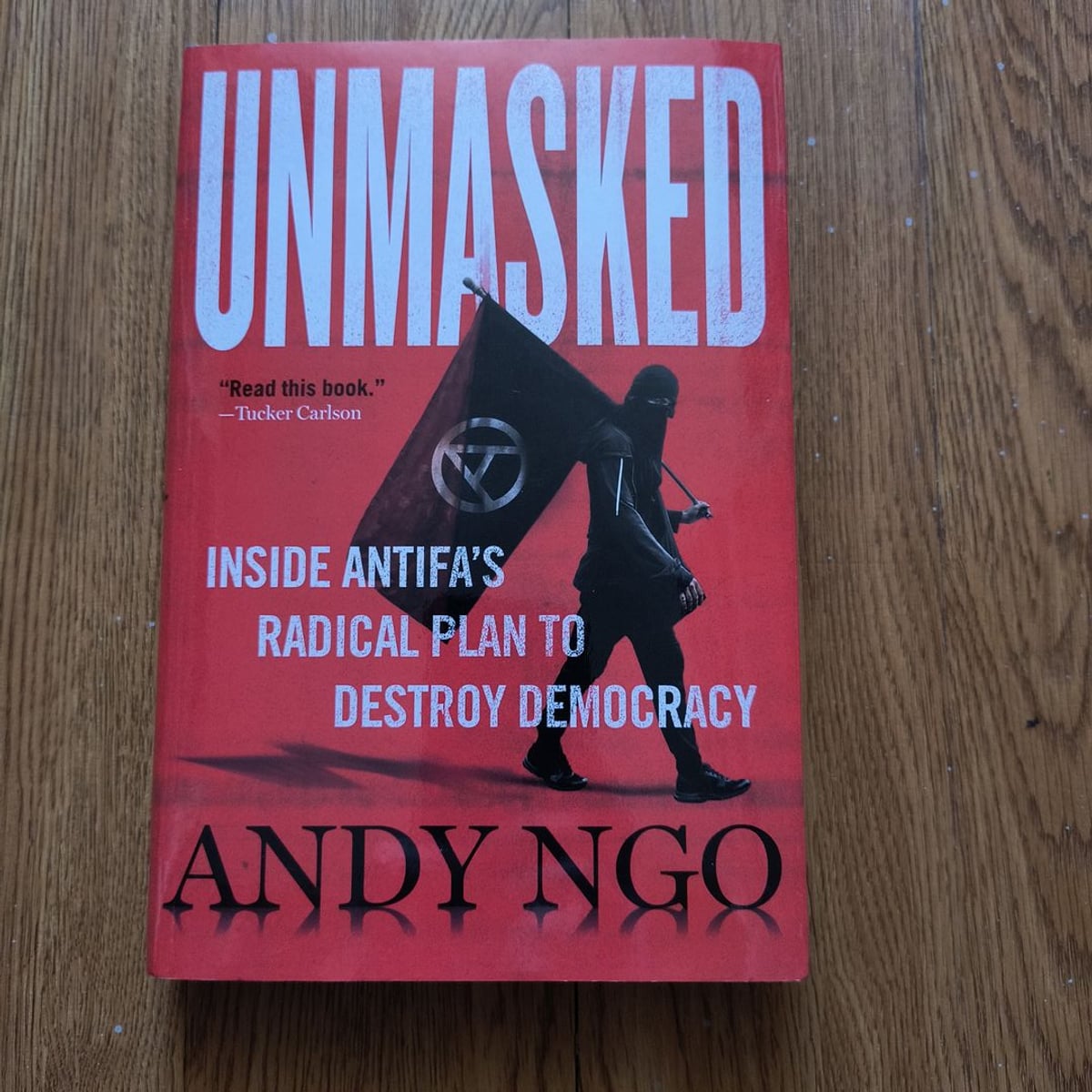 Unmasked by Andy Ngo