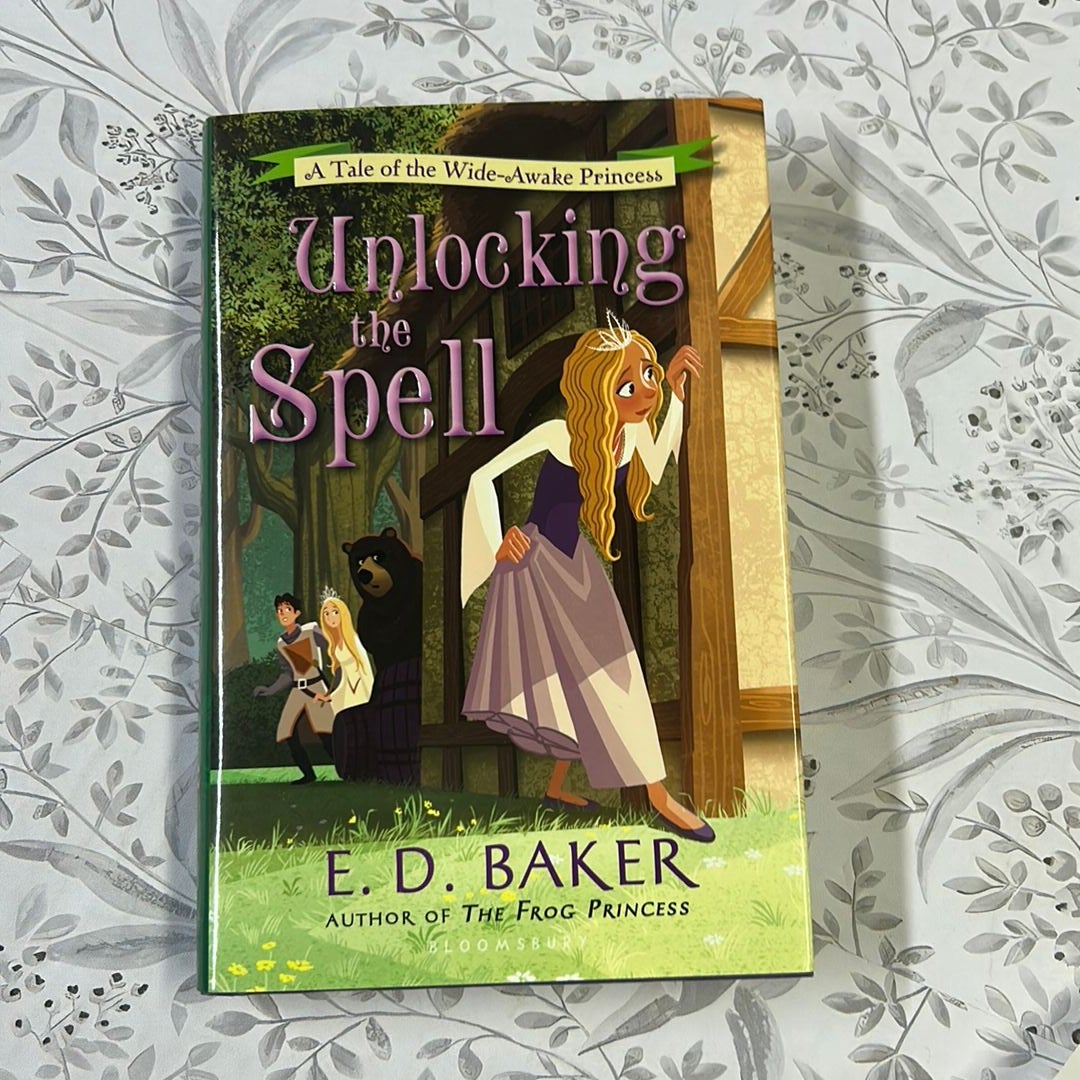 Unlocking the Spell by E. D. Baker, Hardcover | Pangobooks